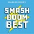 New episodes of Smash Boom Best! from Smash Boom Best | Children's Podcast