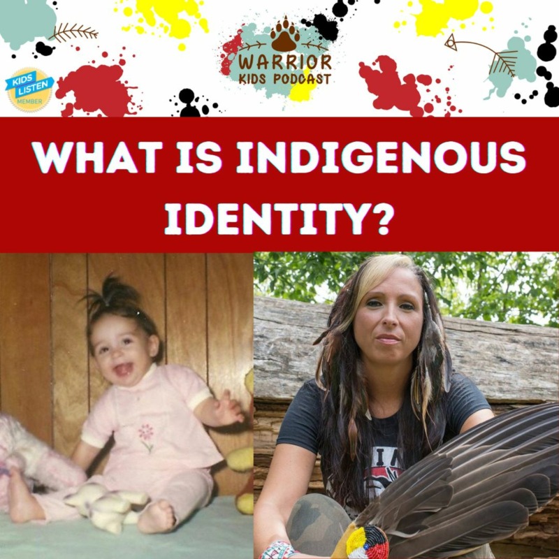 What is Indigenous Identity? from Warrior Kids Podcast | Children's Podcast