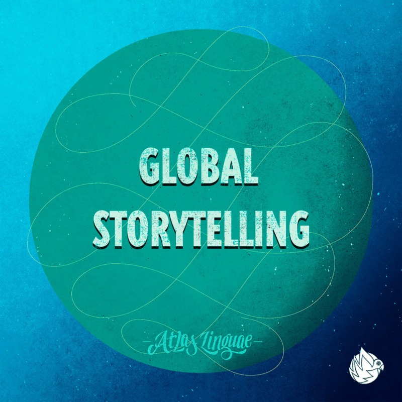 Global Storytelling from Atlas Linguae | Children's Podcast