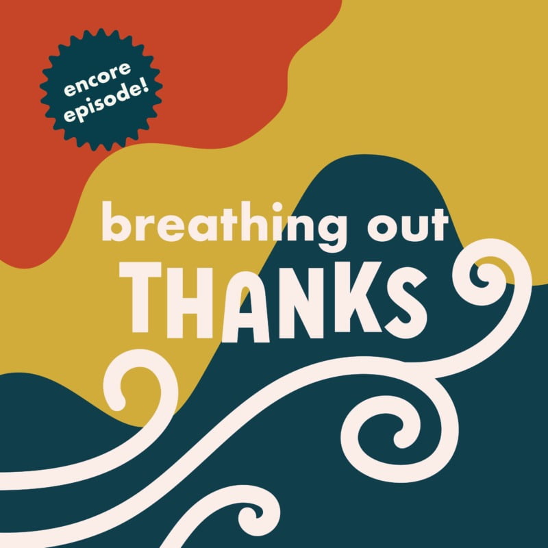 Encore: Breathing Out Thanks from Like You: Mindfulness for Kids ...