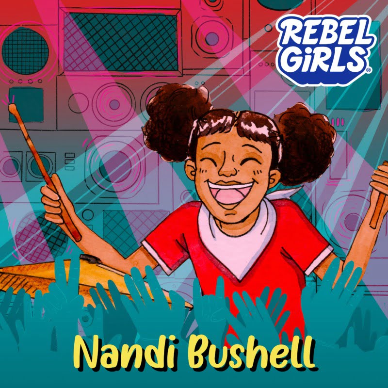 Nandi Bushell Read by Jacqueline Green from Rebel Girls Podcast ...