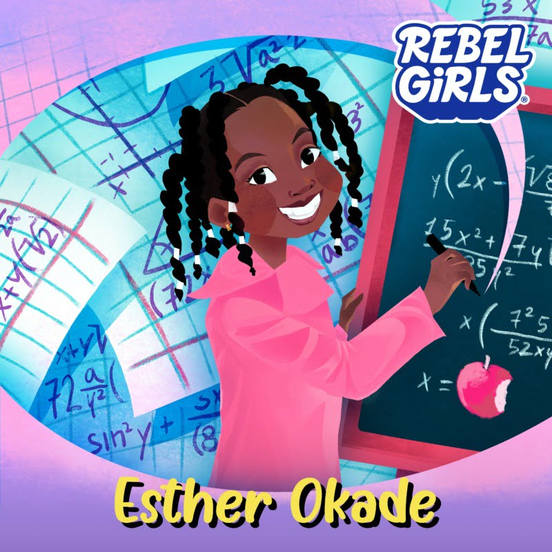 Esther Okade: The Ultimate Problem Solver from Rebel Girls Podcast ...