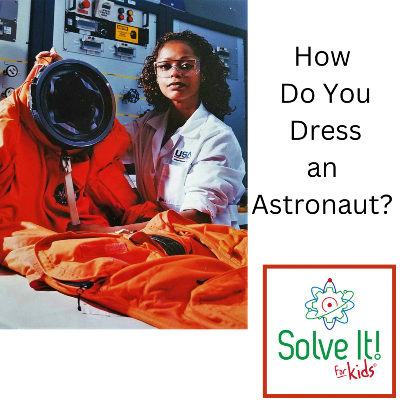 How Do You Dress an Astronaut? from Solve It! for Kids | Children's Podcast