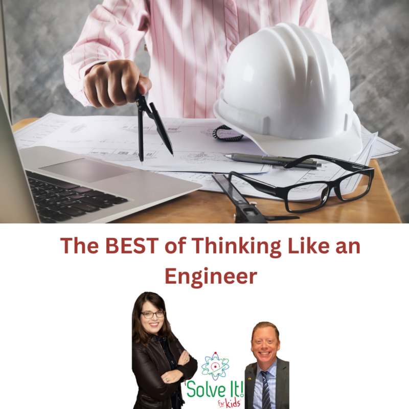 The BEST of Thinking Like an Engineer from Solve It! for Kids ...