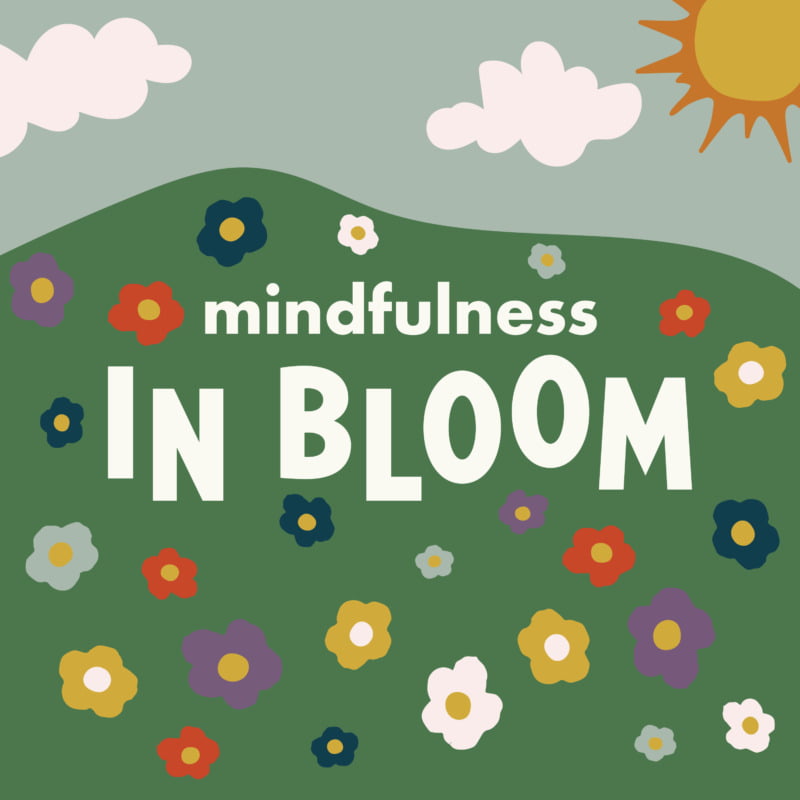 Mindfulness in Bloom from Like You: Mindfulness for Kids | Children's ...