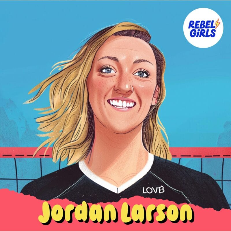 Jordan Larson Read by Justine Wong-Orantes from Rebel Girls Podcast ...
