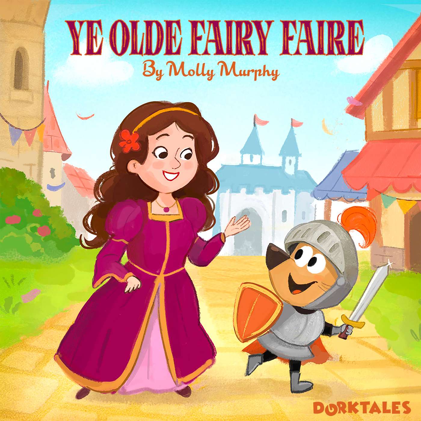 Ye Olde Fairy Faire - Folklore Stories for Kids from Dorktales ...